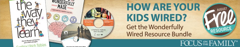 How is Your Kiddo Wired - Focus on the Family