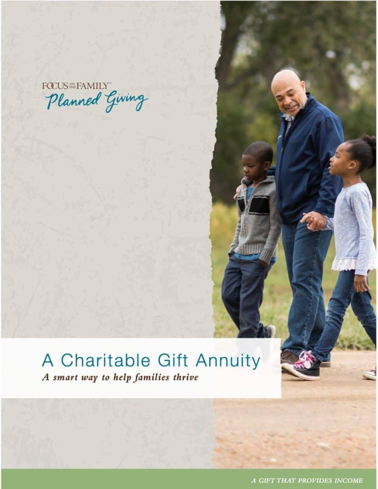 Charitable Gift Annuity - Focus on the Family