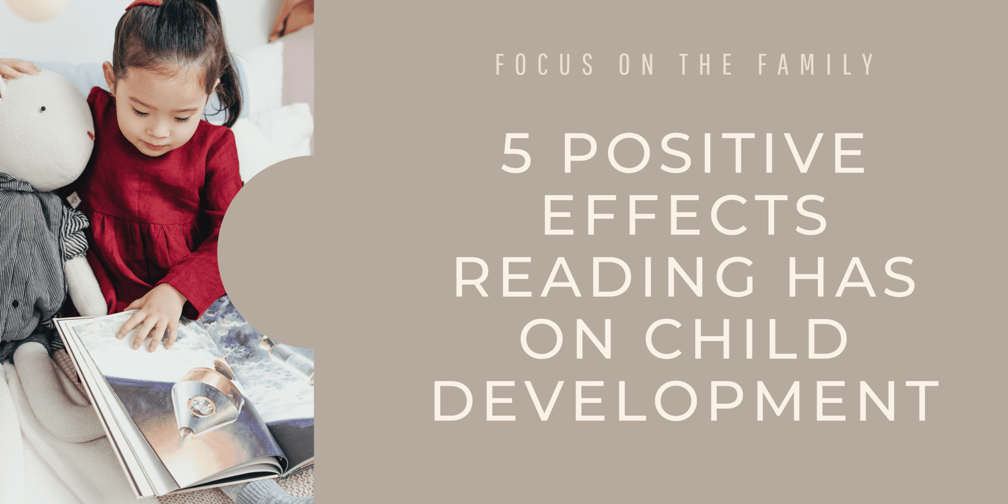 5 Positive Effects Reading Has on Child Development - Focus on the Family