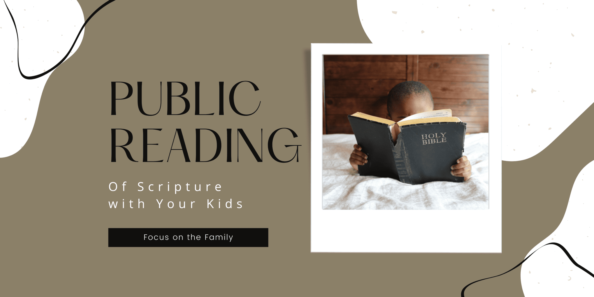 Public Reading of Scripture With Your Kids - Focus on the Family
