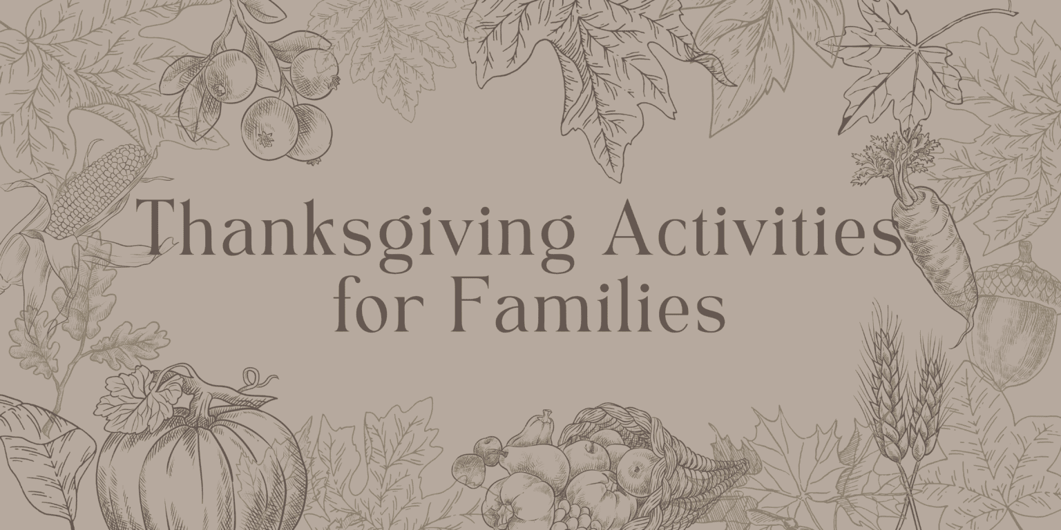 Thanksgiving Activities for Families - Focus on the Family