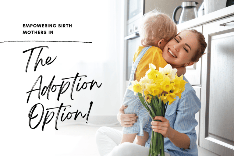Birth Mothers and the Adoption Option - Focus on the Family