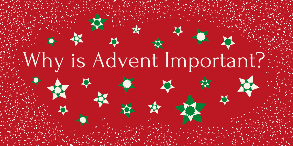 Why is Advent Important? - Focus on the Family