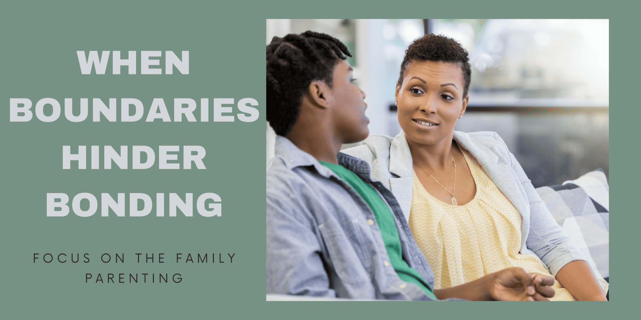 When Boundaries Hinder Bonding - Focus on the Family