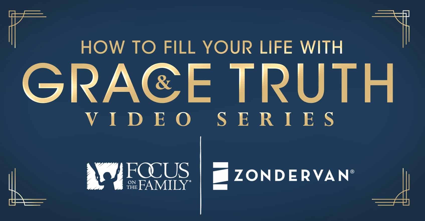 How to Fill Your Life with Grace and Truth- Sign Up Page - Focus on the ...