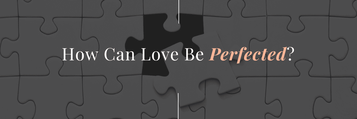 Perfect Love Casts Out All Fear - Focus on the Family