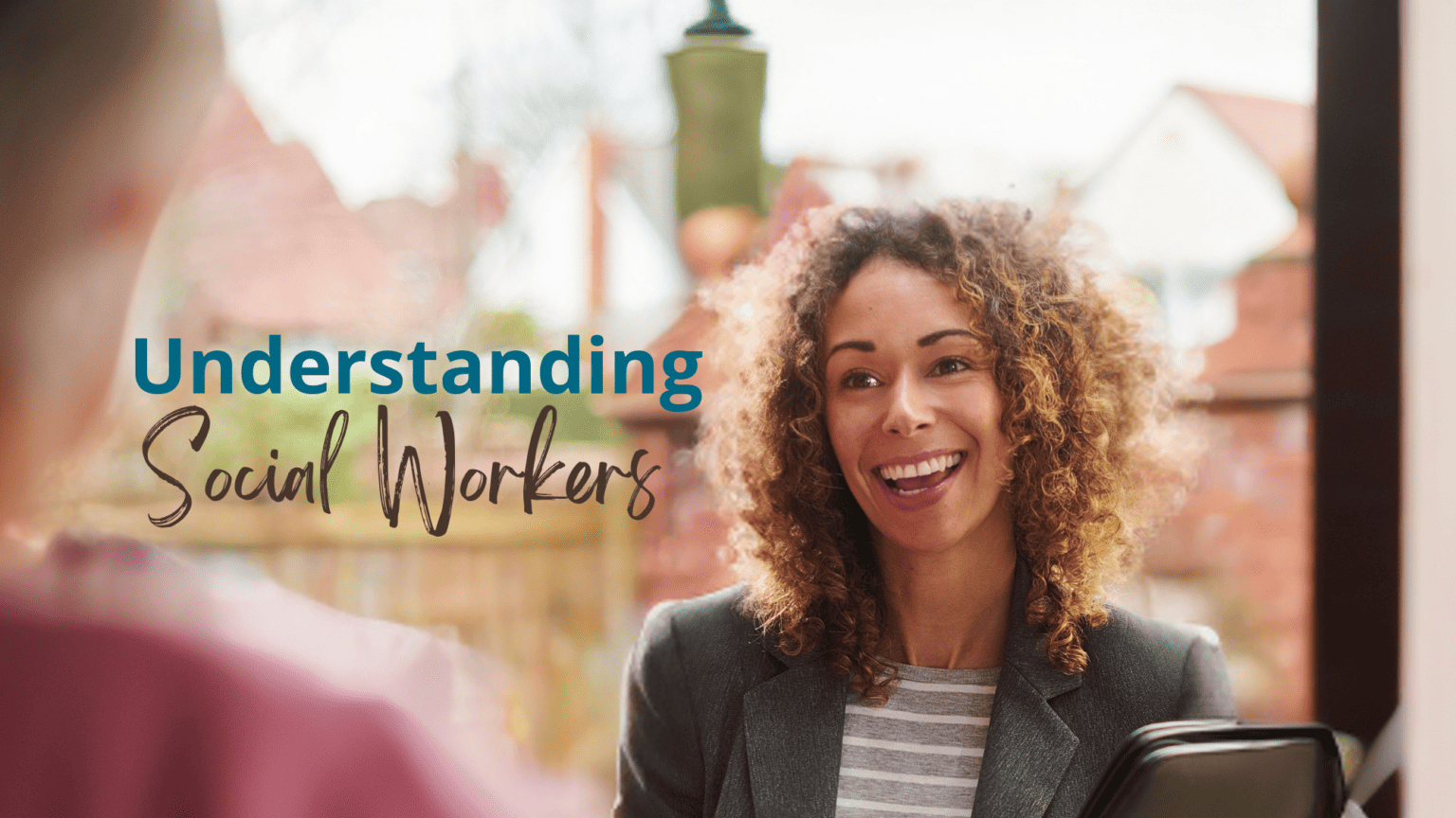 Understanding Social Workers - Focus on the Family