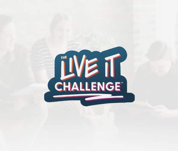 The Live It Challenge - Conversation Guides - Focus on the Family