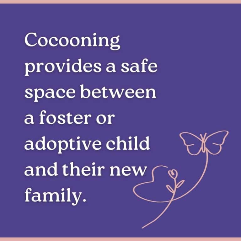 What Is Cocooning in Adoption & Foster Care? - Focus on the Family