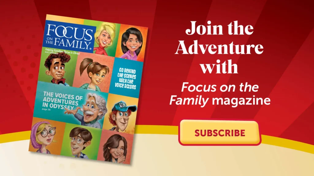 Focus on the Family Magazine - Focus on the Family