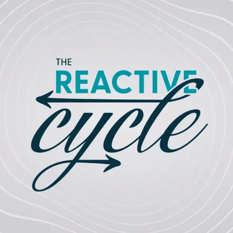 Reactive Cycle - Focus on the Family