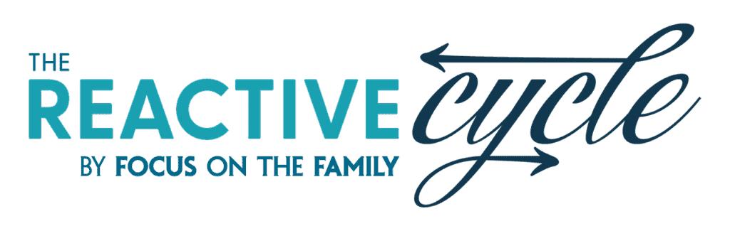 Reactive Cycle - Focus on the Family